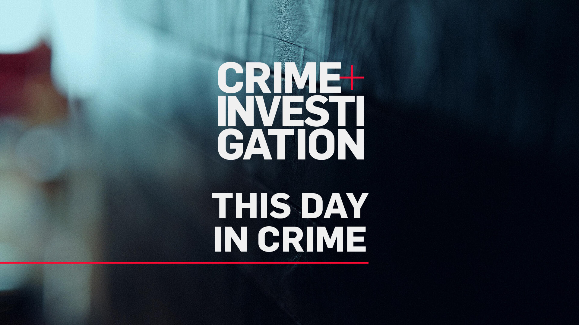 This Day in Crime | Crime+Investigation UK